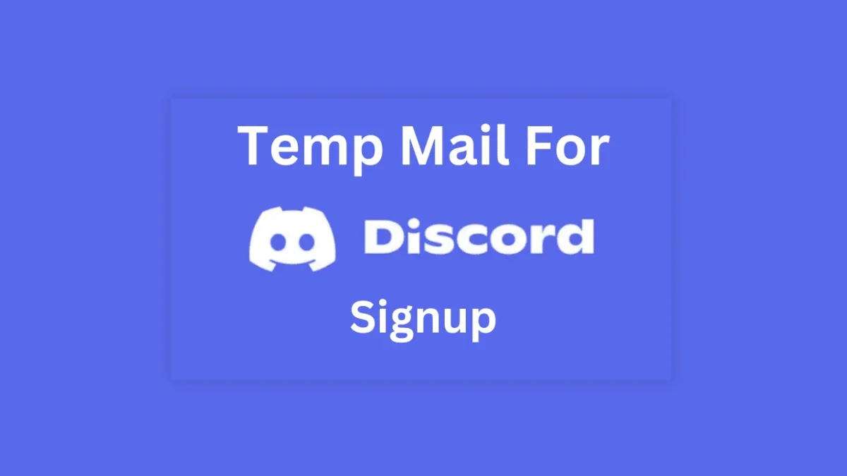 Temp Mail For Discord - Custom Email For Discord Signup